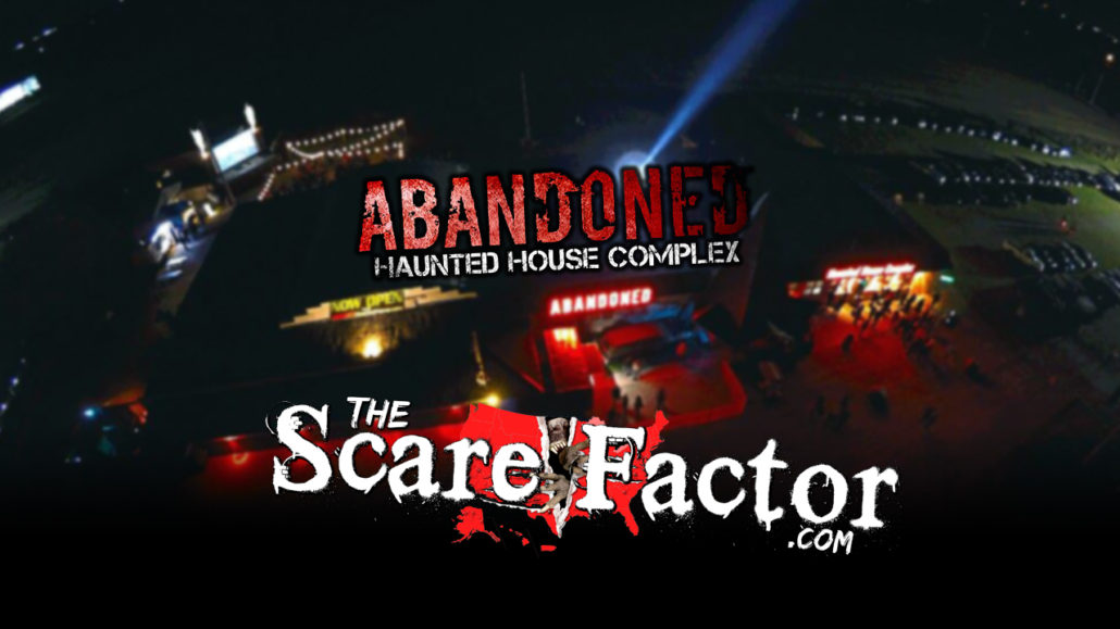 The Scare Factor 2017 Haunt Review for Abandoned Haunted House Complex ...